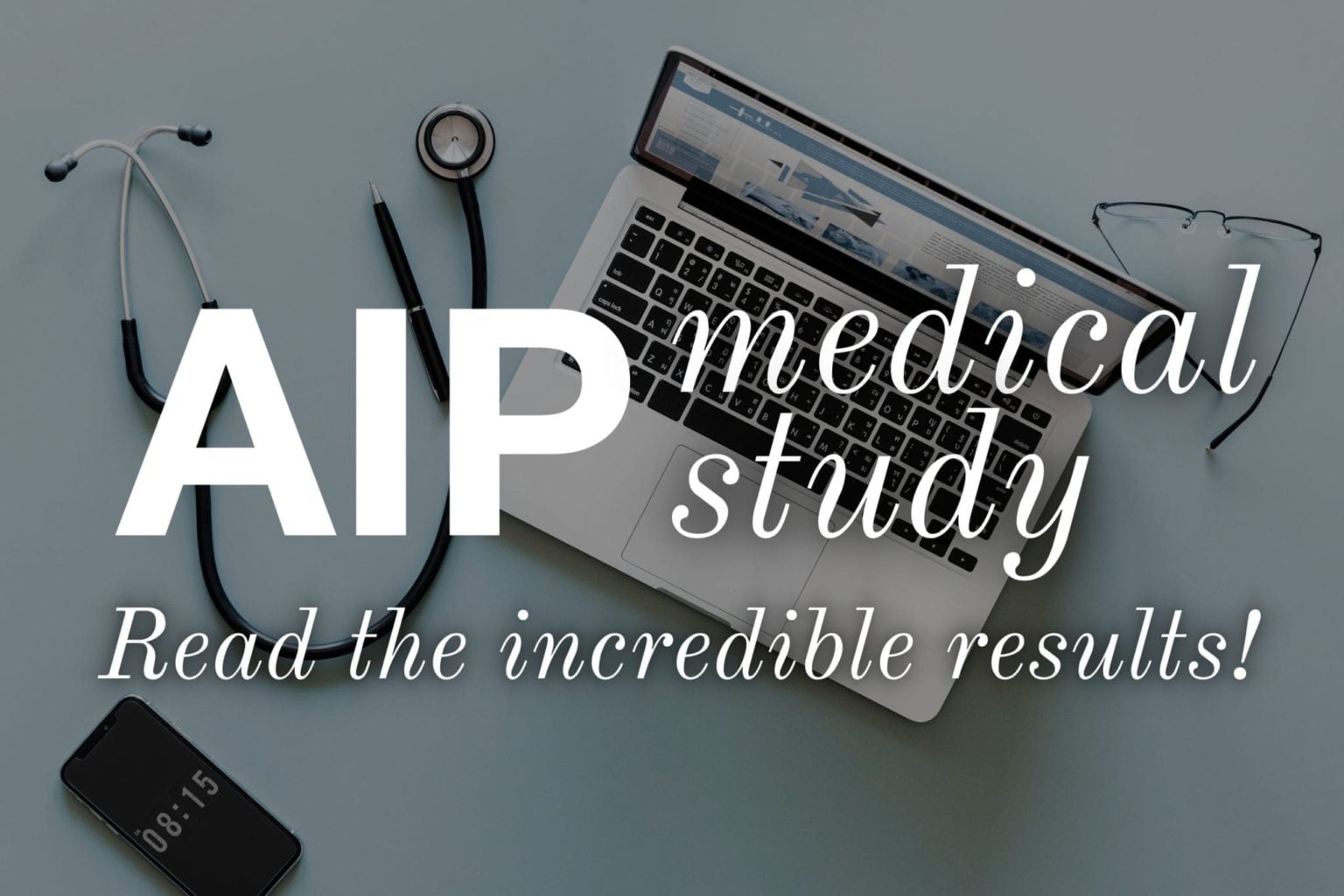 AIP Medical Study Results – Autoimmune Wellness - Well Humans